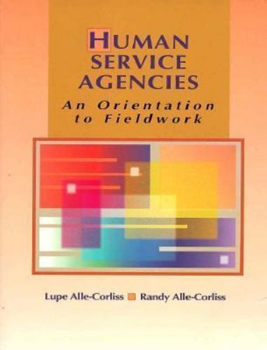 Human Service Agencies: An Orientation to Fieldwork 9780534349288| eBay