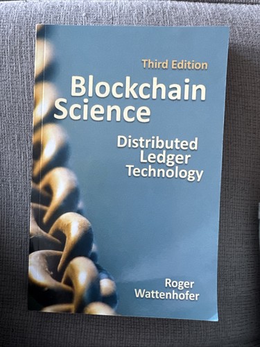 Blockchain Science : Distributed Ledger Technology by Roger Wattenhofer ...