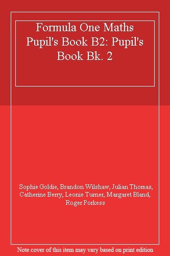 Formula One Maths: Pupil's Book Bk. 2 By Sophie Goldie, Brandon Wilshaw ...