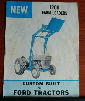 1200 Farm Loaders: Custom Built for Ford Tractors - brochure ...