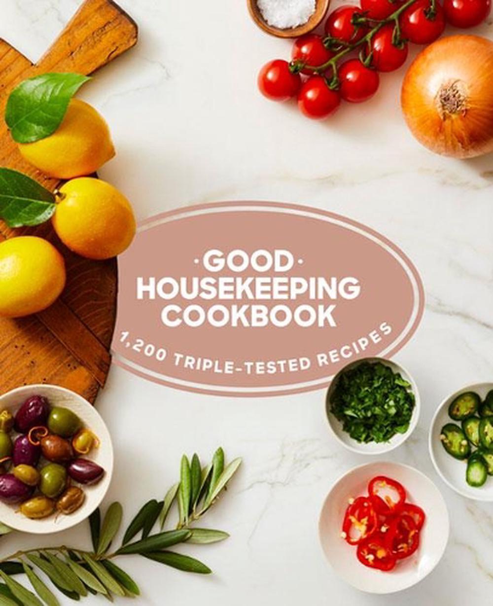 Good Housekeeping Cookbook: 1,200 Triple-Tested Recipes by Susan ...