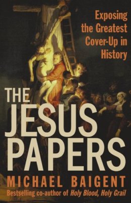 The Jesus Papers: Exposing The Greatest Cover-Up In History By | eBay