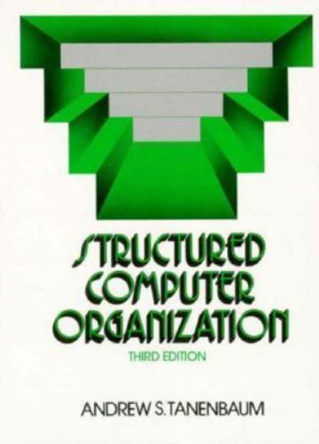 Structured Computer Organization by Tanenbaum, Andrew S. 9780138546625 ...