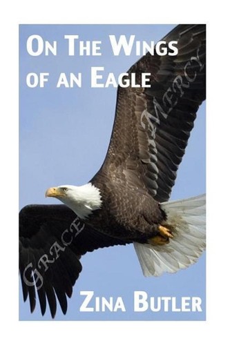 On the Wings of an Eagle by Zina Rochelle Butler (English) Paperback ...