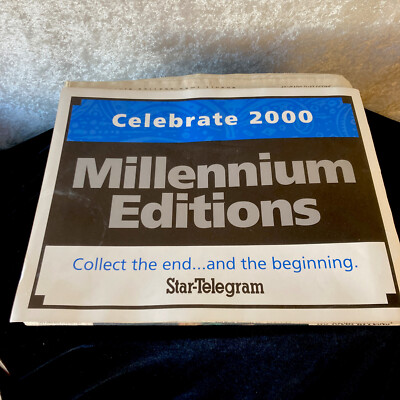 Millenium Edition Year 2000 Fort Worth/Arlington Star Telegram ...