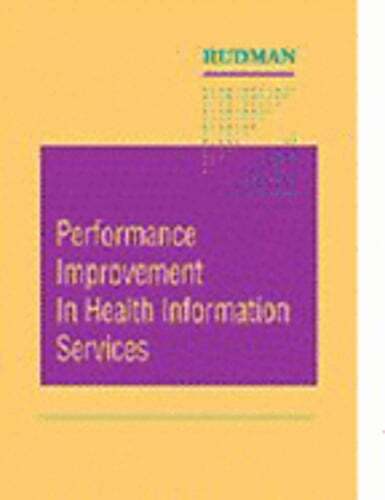 Performance Improvement in Health Information Services by William J ...