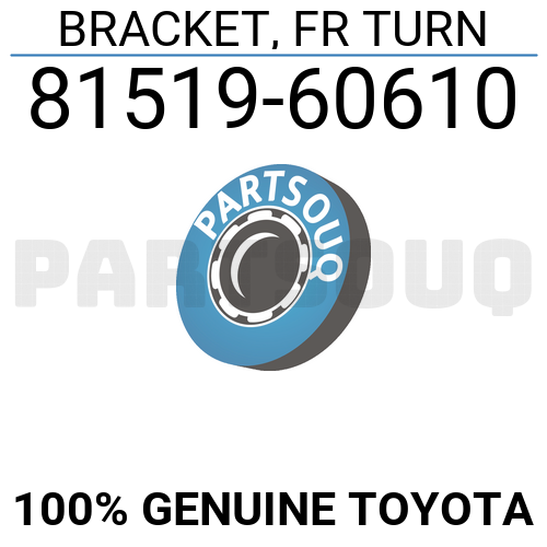 8151960610 Genuine Toyota BRACKET, FR TURN 81519-60610 | eBay