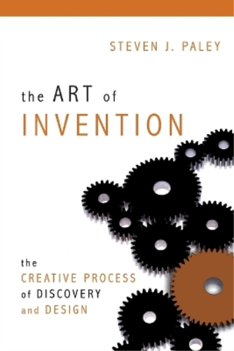Steven J. Paley The Art of Invention (Poche) 9781616142230 | eBay
