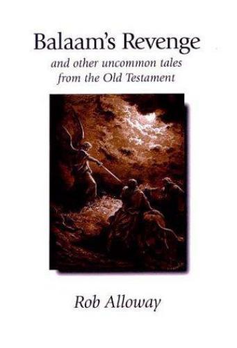 Balaam's Revenge : And Other Uncommon Tales from the Old Testament by ...