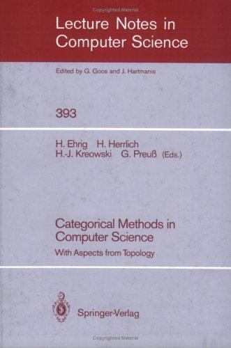 Lecture Notes in Computer Science Ser.: Categorical Methods in Computer ...
