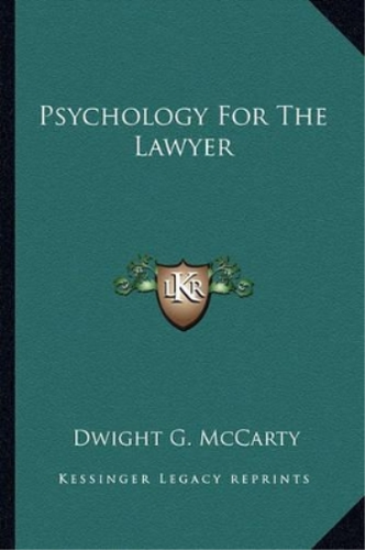 Dwight G McCarty Psychology for the Lawyer (Poche) 9781163138274 | eBay