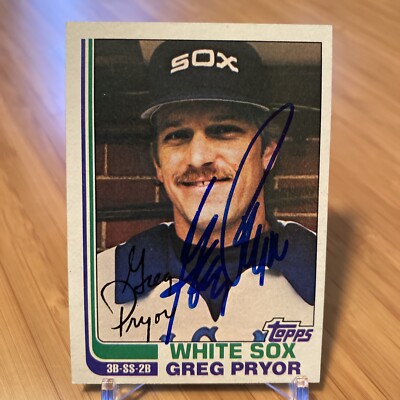 GREG PRYOR CHICAGO WHITE SOX 1982 TOPPS #76 Signed AUTOGRAPHED BASEBALL ...