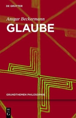 Ansgar Beckermann Glaube (Tascabile) Grundthemen Philosophie | eBay