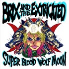 BRIX & THE EXTRICATED SUPER BLOOD WOLF MOON NEW CD 5024545871326| eBay