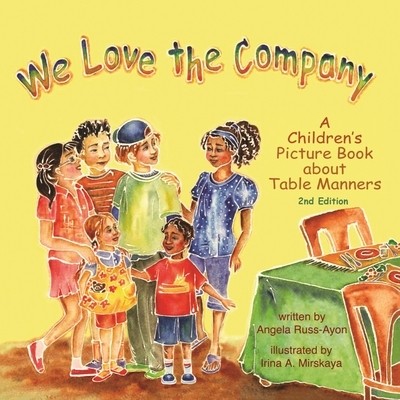 We Love the Company A Children's Pictur Angela Russ-Ayon Paperback ...