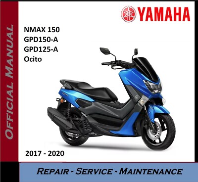 Yamaha NMAX 150 125 Workshop Service Repair Manual 2017 - 2020 on CD | eBay