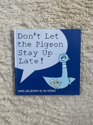 Don't Let the Pigeon Stay Up Late! by Mo Willems FIRST ED | eBay
