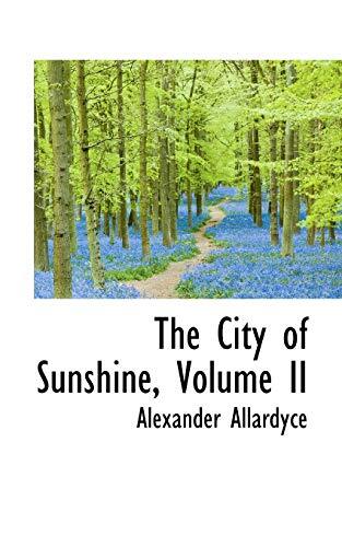 The City of Sunshine, Volume II 9781103329977| eBay