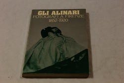 AA.VV. Gli Alinari. Fotografi a Firenze 1852/1920. Alinari edizioni ...