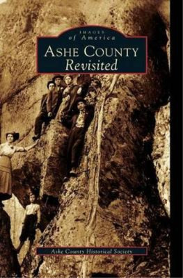 Ashe County Historical Society Ashe County Revisited (Relié) | eBay