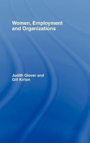 Women, Employment and Organizations by Judith Glover and Gill Kirton ...