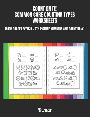 Count on It! Common Core Counting Types Worksheets: Math Grade Levels K ...