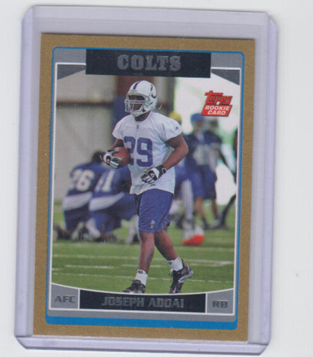 2006 Topps Gold #364 Joseph Addai Rookie Card RC /2006 Indianapolis ...