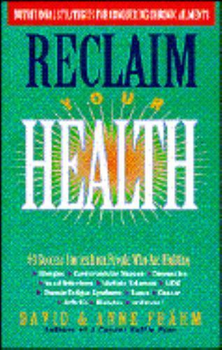 Reclaim Your Health by Anne Frahm and David Frahm (1995, Trade ...