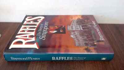 Raffles: The Story of Singapore, Raymond Flower, Eastern Universi | eBay