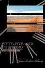 FIFTY-FIVE AND COUNTING By James Calvin Schaap *Excellent Condition* | eBay