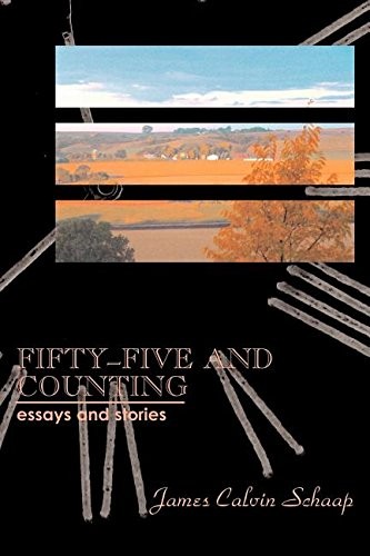 FIFTY-FIVE AND COUNTING By James Calvin Schaap *Excellent Condition* | eBay