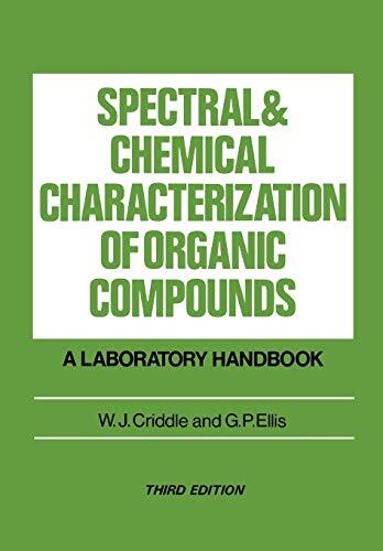 Spectral & Chemical Characterisation 3e, W. J. Criddle et G. P. Ellis ...