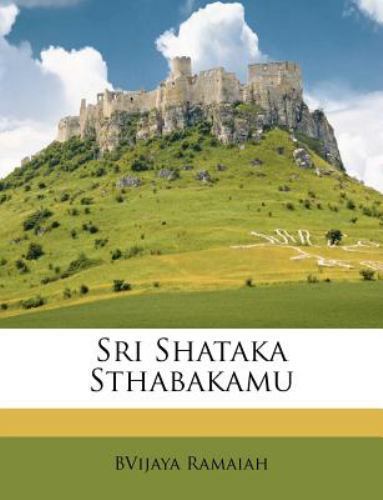 Sri Shataka Sthabakamu by Bvijaya Ramaiah (2011, Trade Paperback) for ...