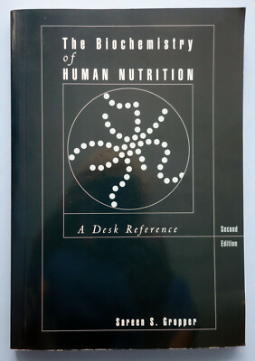 Biochemistry Human Nutrition Desk Reference by Sareen Gropper Wadsworth ...
