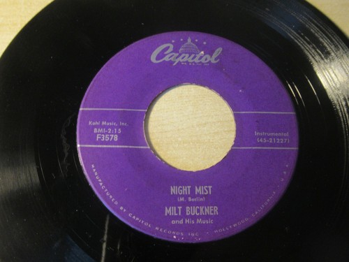 MILT BUCKNER NIGHT MIST 45 RPM CAPITOL 3578 ORIGINAL GLOSS 1950'S ...