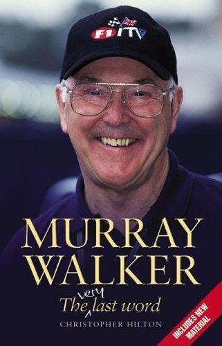 Murray Walker : The Very Last Word by Christopher Hilton (2002, Trade ...
