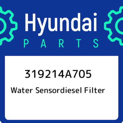 319214A705 Hyundai Water sensordiesel filter 319214A705, New Genuine ...