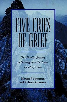 Five Cries of Grief: One Family's - Paperback, by Strommen Irene A ...