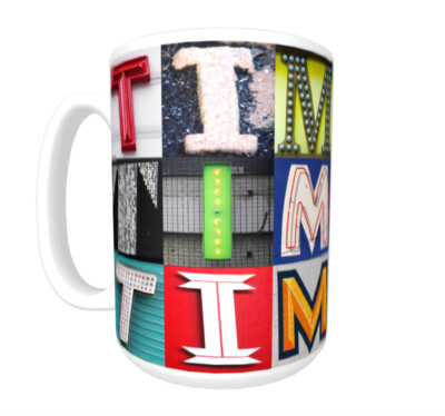 TIM Coffee Mug / Cup featuring the name in photos of sign letters | eBay