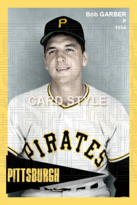 Bob Garber - 1956 Pittsburgh Pirates - choose a style - colorized print ...
