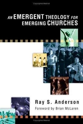 An Emergent Theology For Emerging Churches 9780830833917| eBay