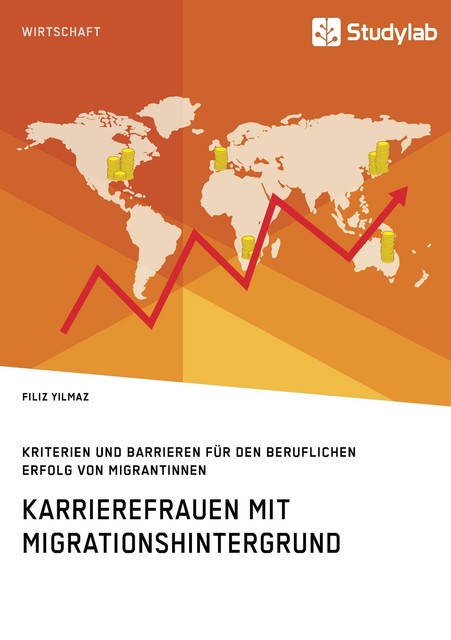 Karrierefrauen mit Migrationshintergrund. Kriterien und Barrieren für ...