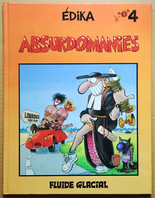 EDIKA - TOME 4 - ABSURDOMANIES - EDIKA - FLUIDE GLACIAL - 1987 - TBE | eBay