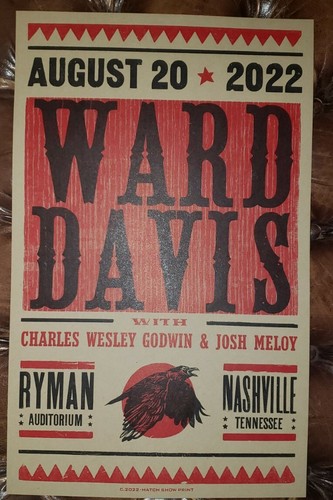 WARD DAVIS Ryman 2022 HATCH SHOW PRINT Nashville Concert Poster Godwin ...