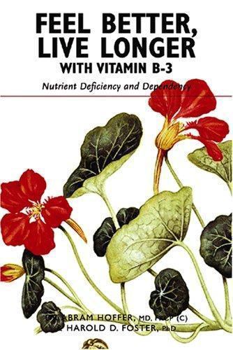 Feel Better, Live Longer with Vitamin B-3: Nutrient Deficiency and ...