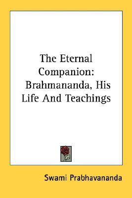 Eternal Companion : Brahmananda, His Life and Teachings by Swami ...
