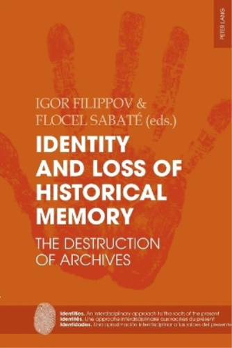 Flocel Sabaté Identity and Loss of Historical Memory (Poche ...
