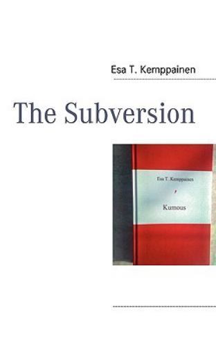 Subversion by Esa T. Kemppainen (2009, Trade Paperback) for sale online ...