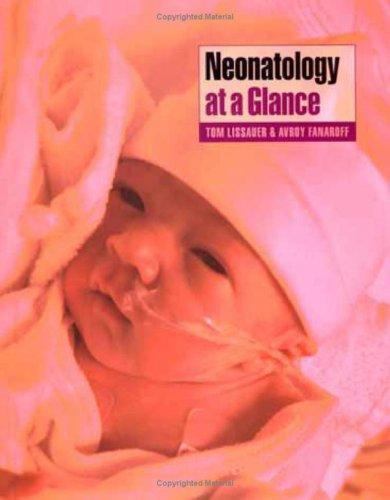 At a Glance Ser.: Neonatology at a Glance by Tom Lissauer and Avroy A ...