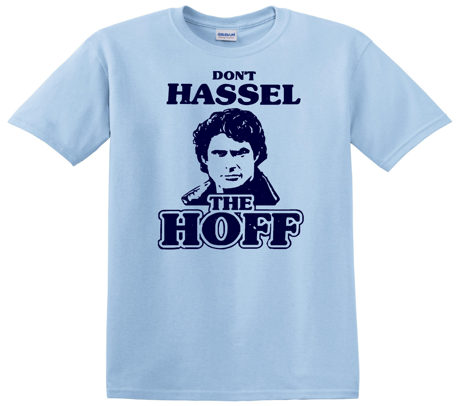DONT HASSLE THE HOFF T-Shirt David Hasselhoff Night Rider Bay Watch TV ...